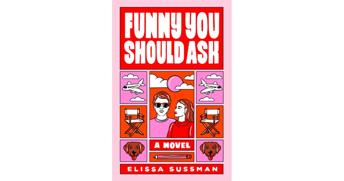 Funny You Should Ask By Elissa Sussman Best New Romance Novels Of