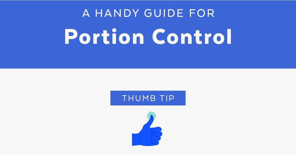 Hand Guide For Portion Control | POPSUGAR Fitness