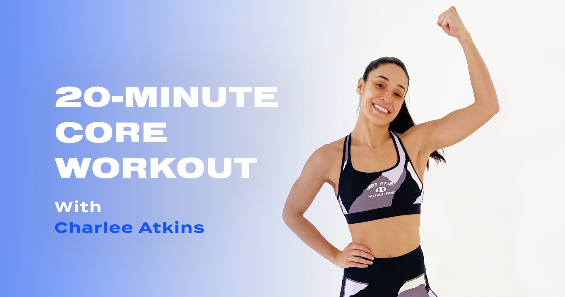 20-Minute Bodyweight Core Workout With Charlee Atkins | PS Fitness