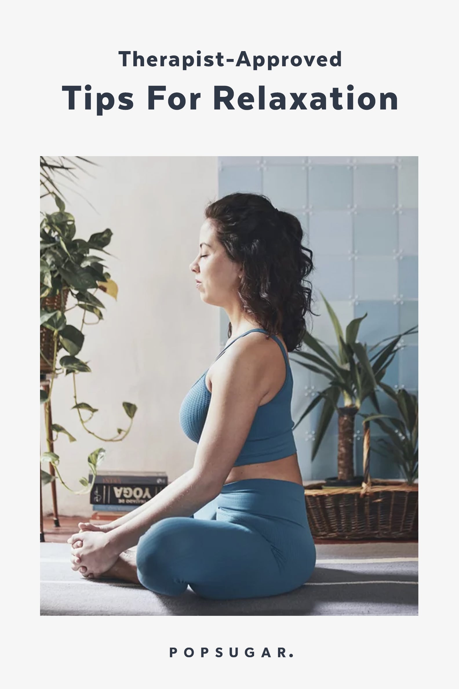 Relaxation Techniques and Tips From Therapists | PS Fitness