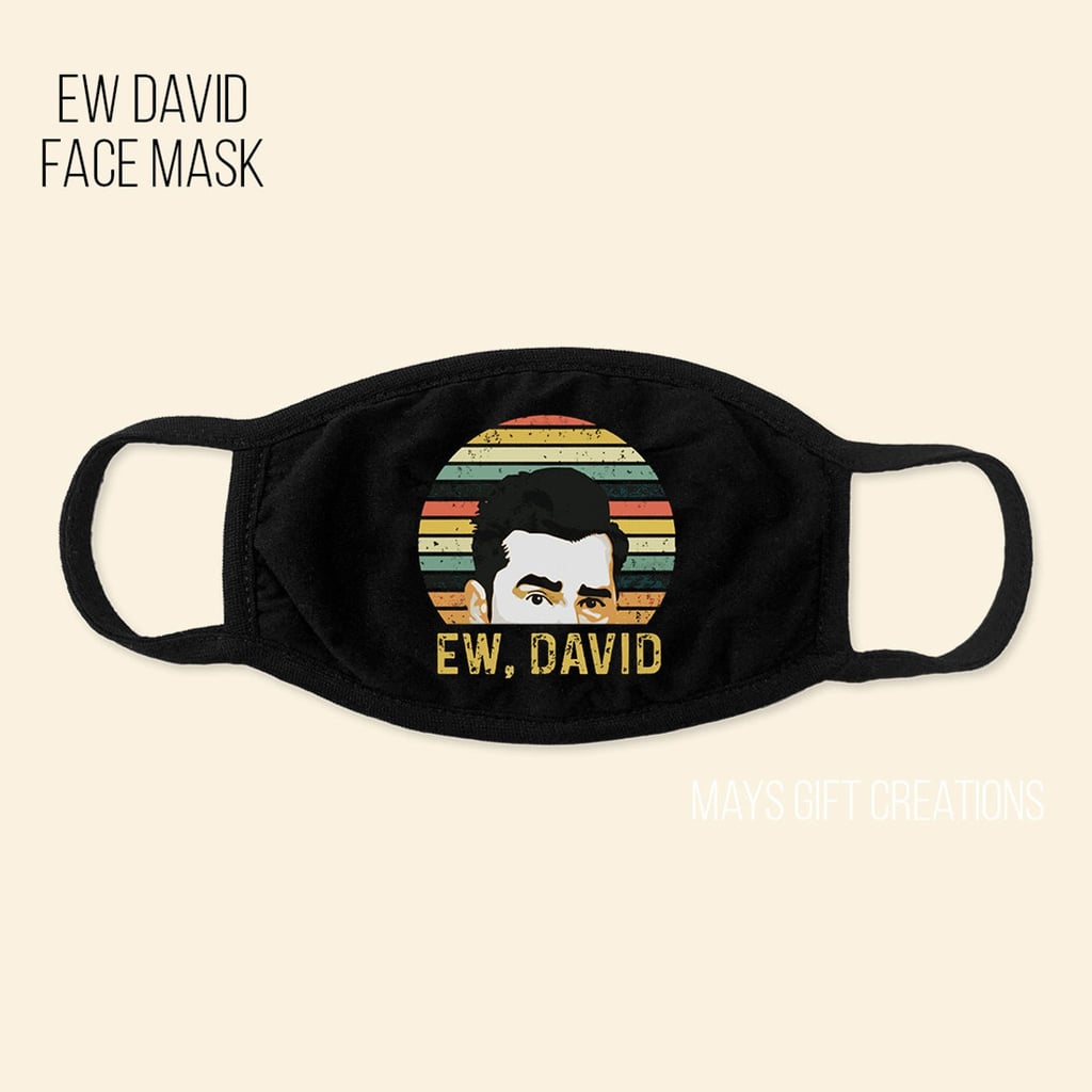 Ew David Schitt's Creek Face Mask on Etsy | POPSUGAR Entertainment