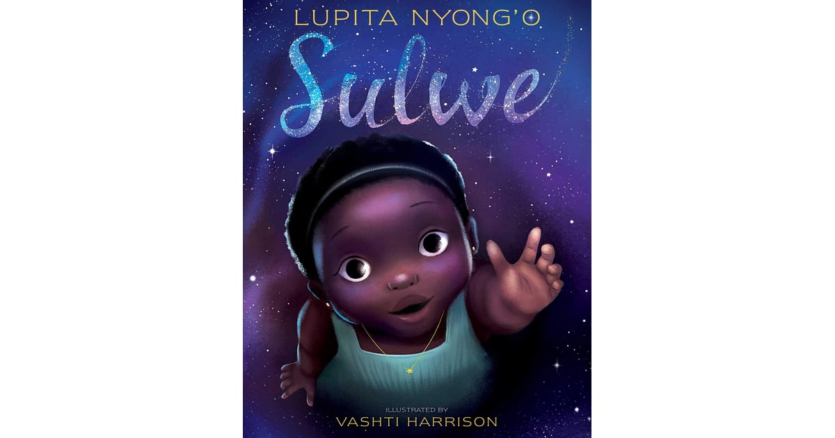 Sulwe by Lupita Nyong'o (Book) | Lupita Nyong'o Sulwe Children's Book ...