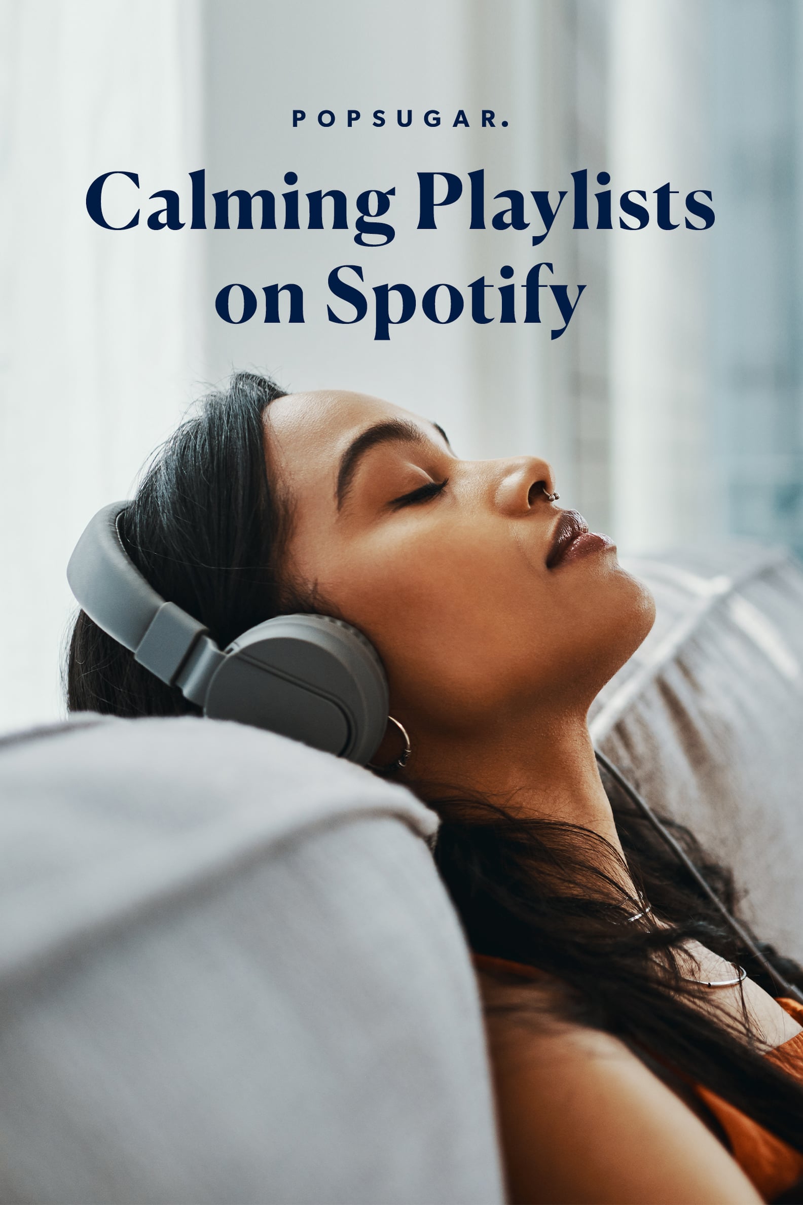 The 20 Best Calming Playlists on Spotify | PS Fitness