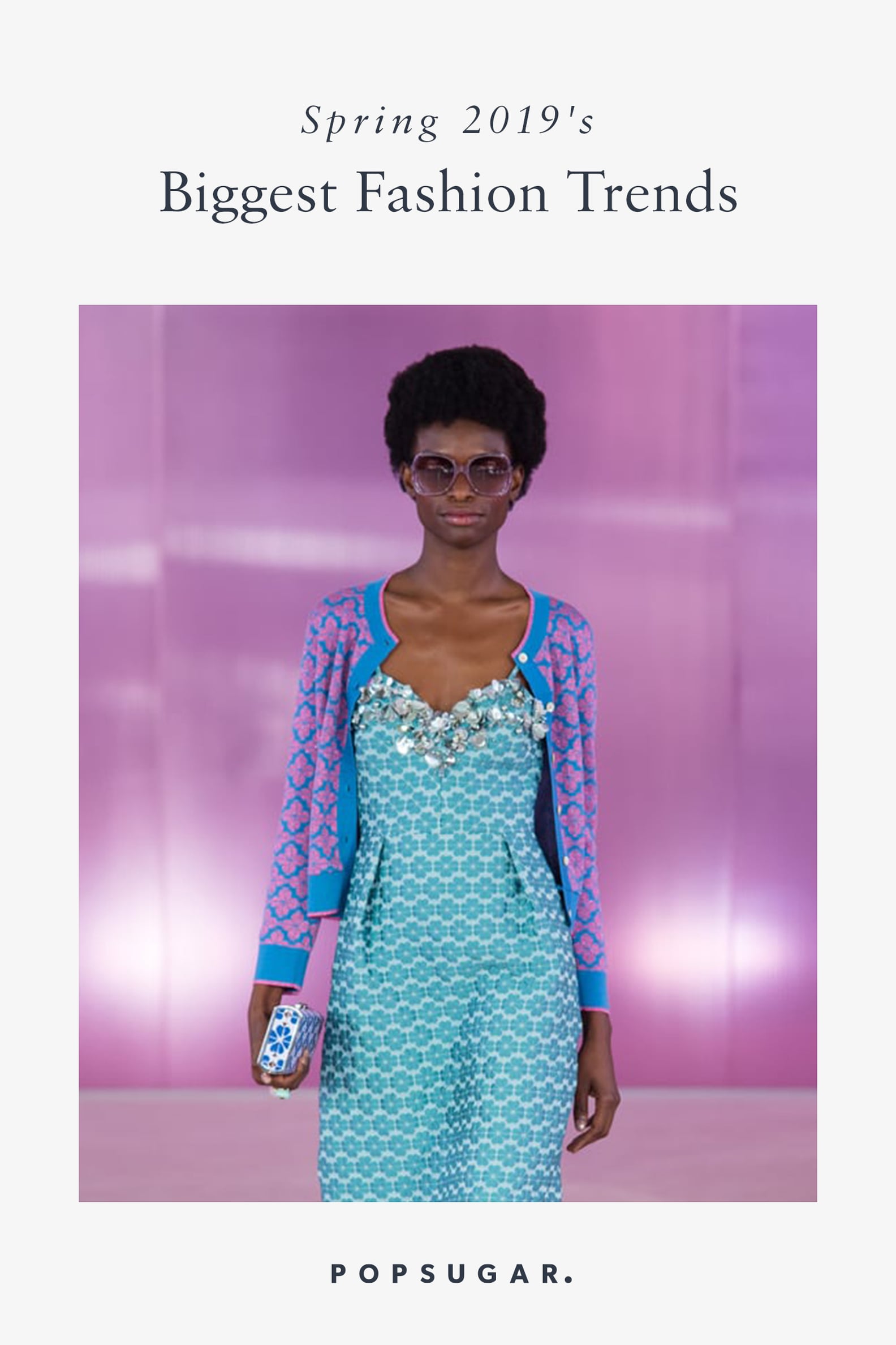 Spring 2019 Trends | PS Fashion