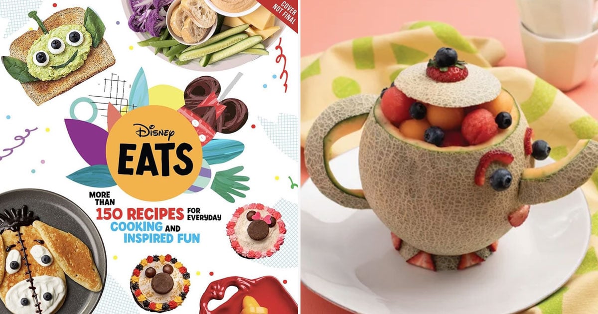 Disney Eats Cookbook Recipes | POPSUGAR Food