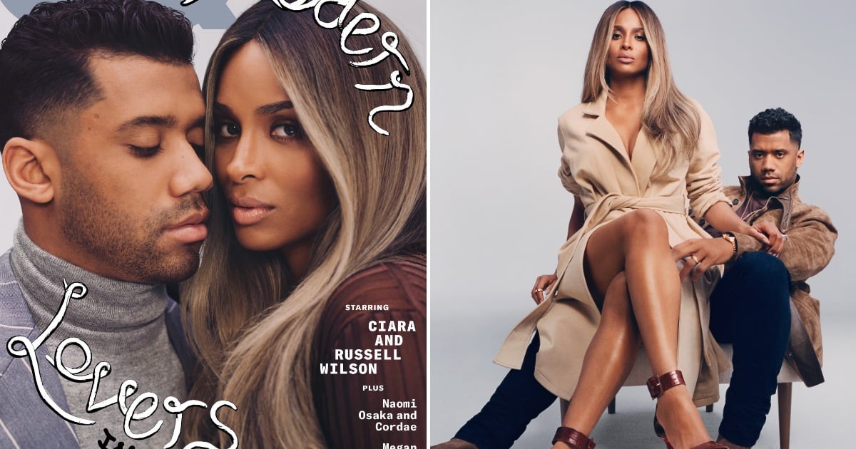 Ciara and Russell Wilson on Marriage, Family, and Love | POPSUGAR Celebrity