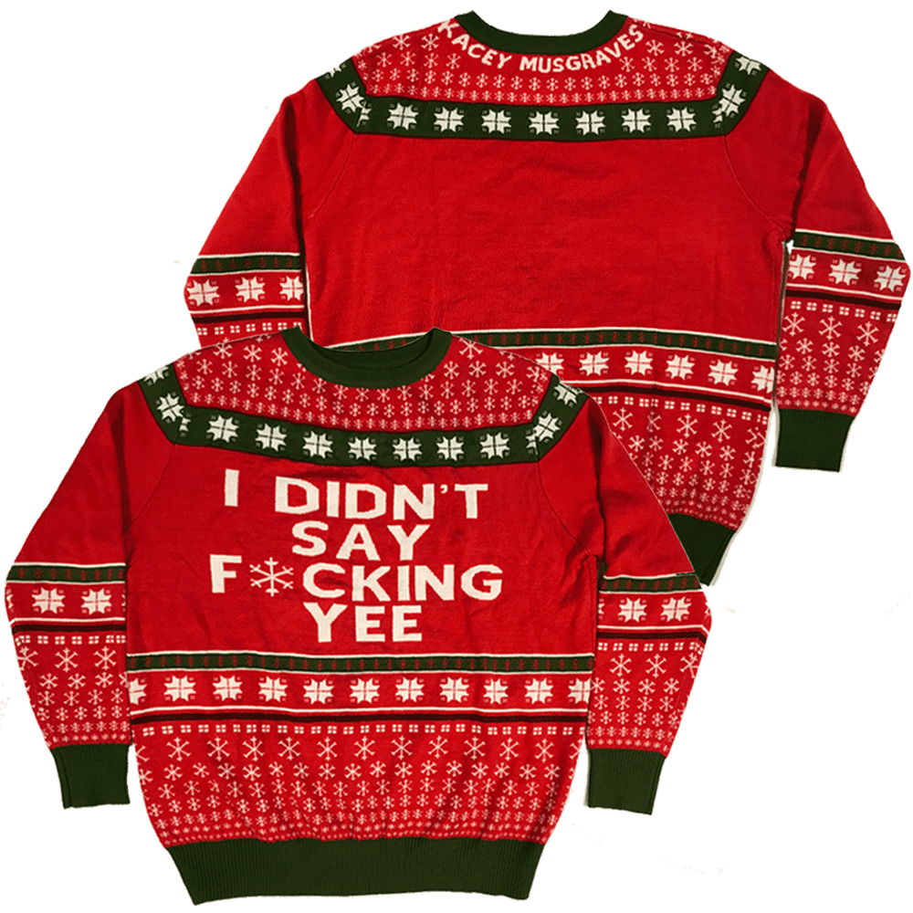  I Didn t Say F cking Yee Ugly Christmas Sweater The Best Gifts For 