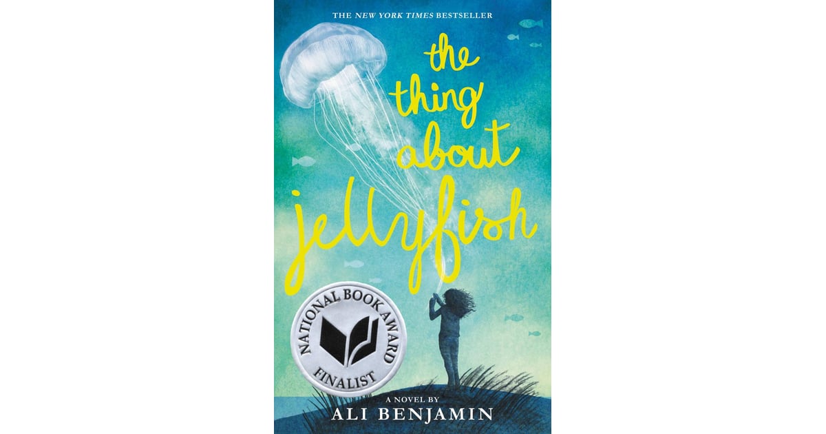The Thing About Jellyfish by Ali Benjamin | Best Books From the ...