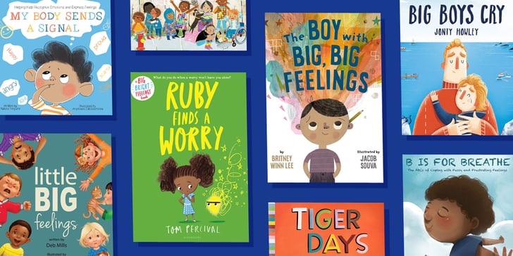 Books That Teach Kids About Emotions and Expressing Feelings | POPSUGAR ...