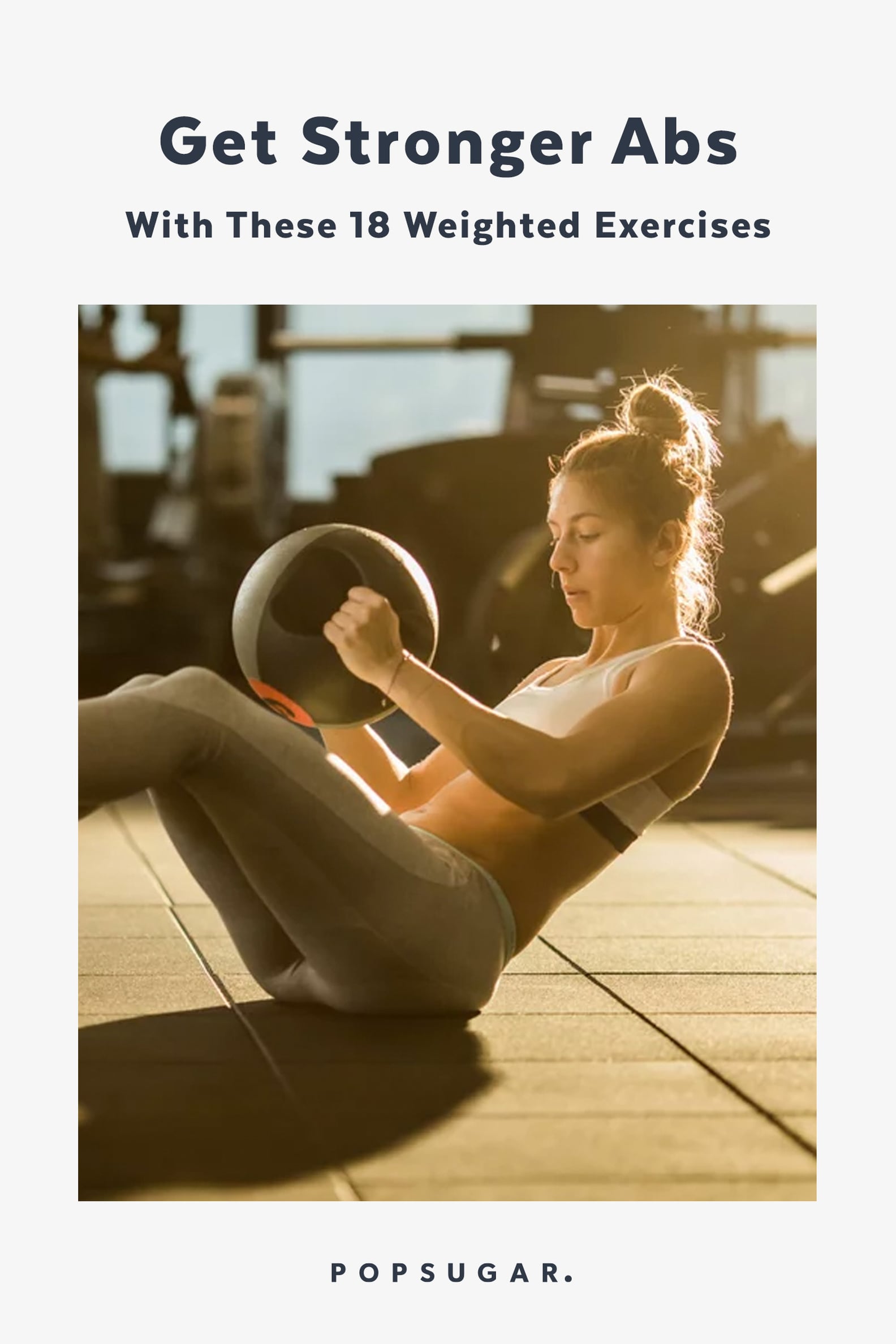 18 Weighted Ab Exercises | POPSUGAR Fitness
