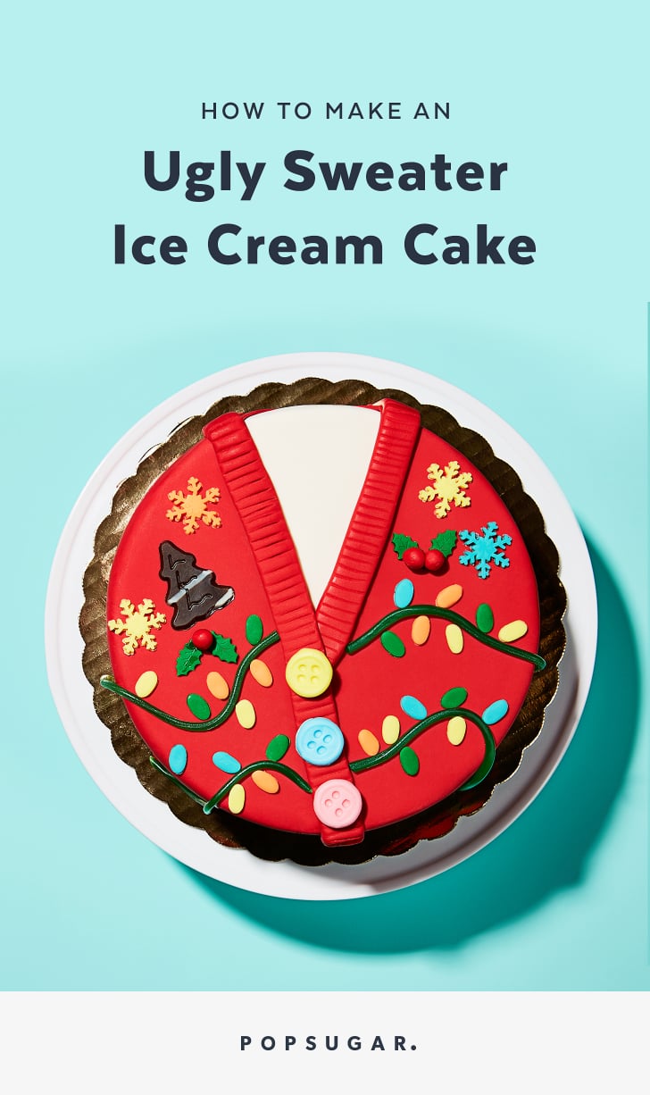How to Make An Ugly Sweater Ice Cream Cake | POPSUGAR Food