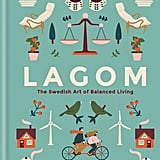 Best Books on Lagom and Balanced Living | POPSUGAR Smart Living