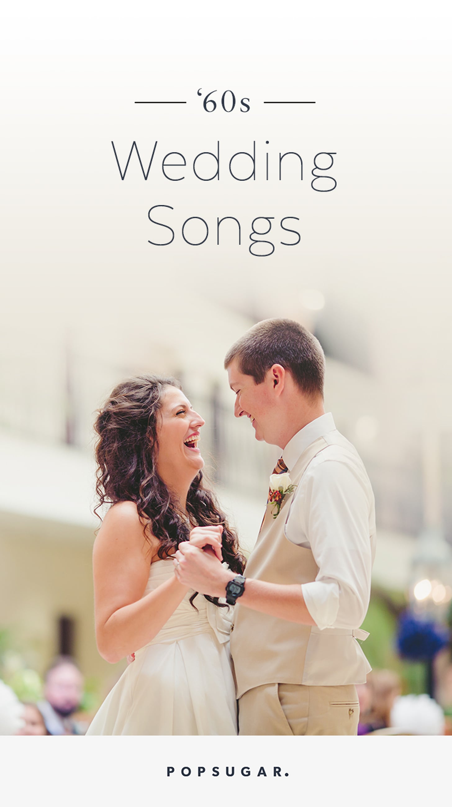 60s-wedding-songs-popsugar-entertainment