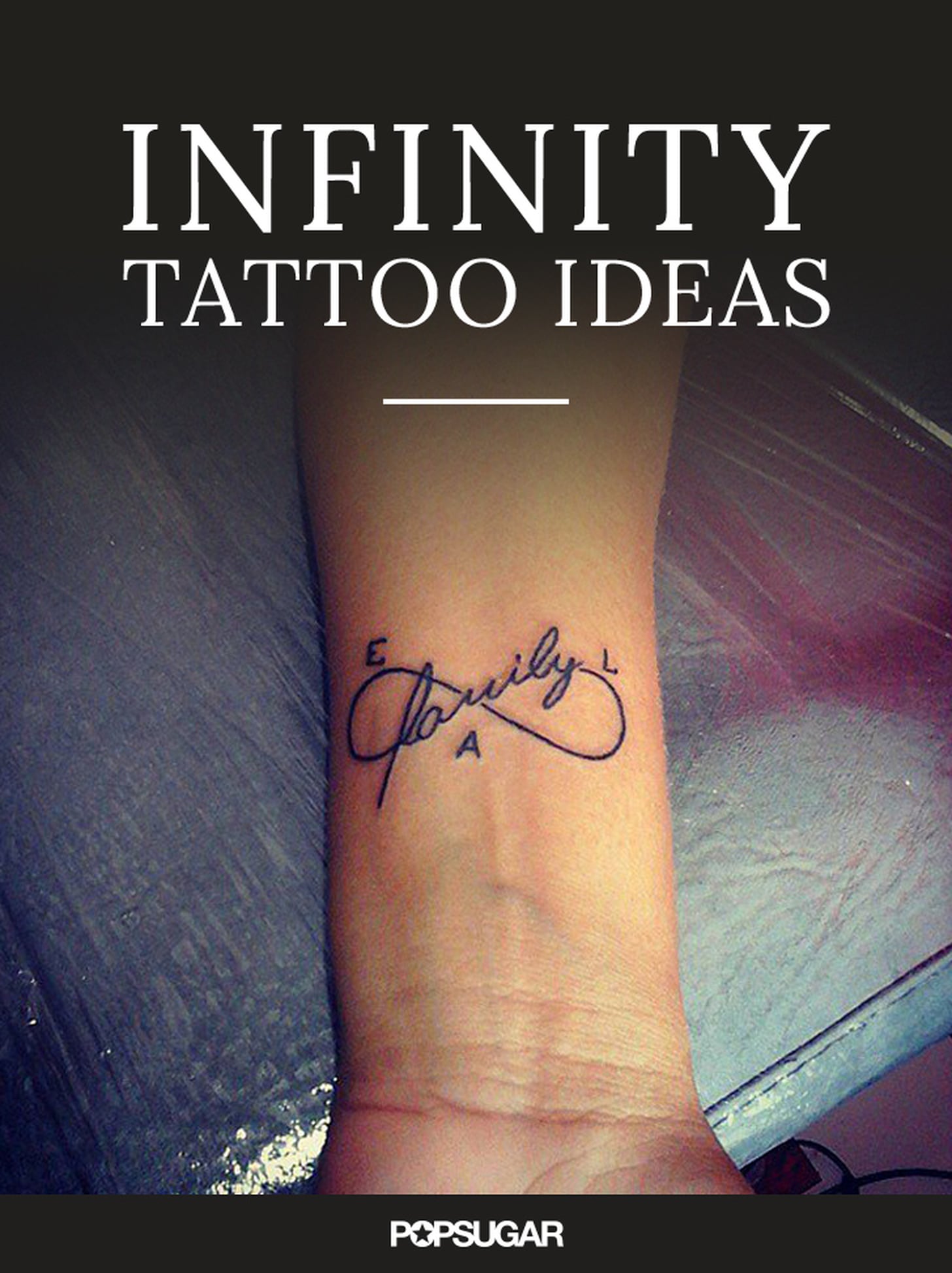 Infinity Sign Tattoo Ideas | PS Beauty