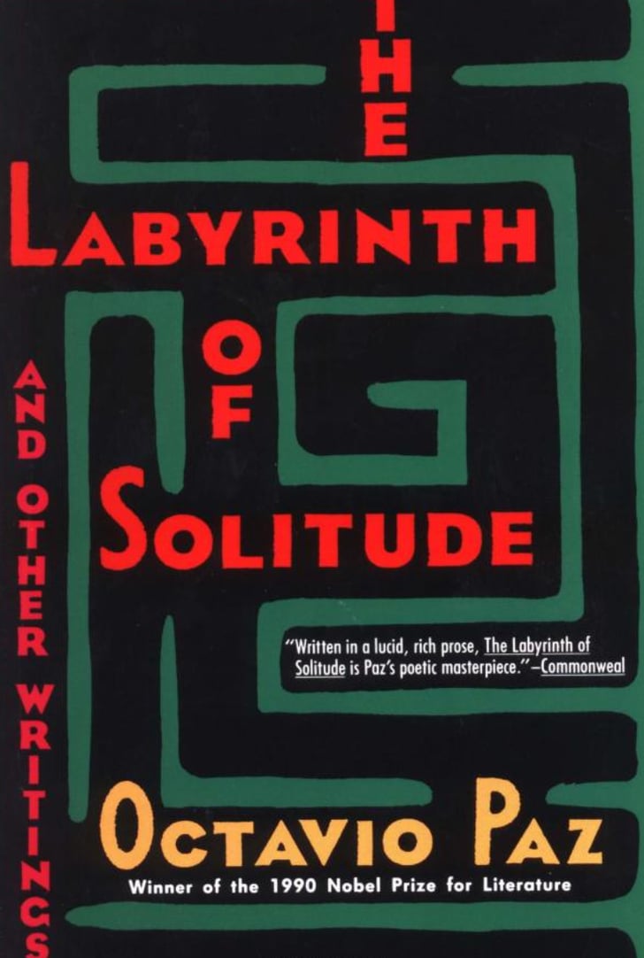 The Labyrinth of Solitude by Octavio Paz | Latin American Book Bucket ...