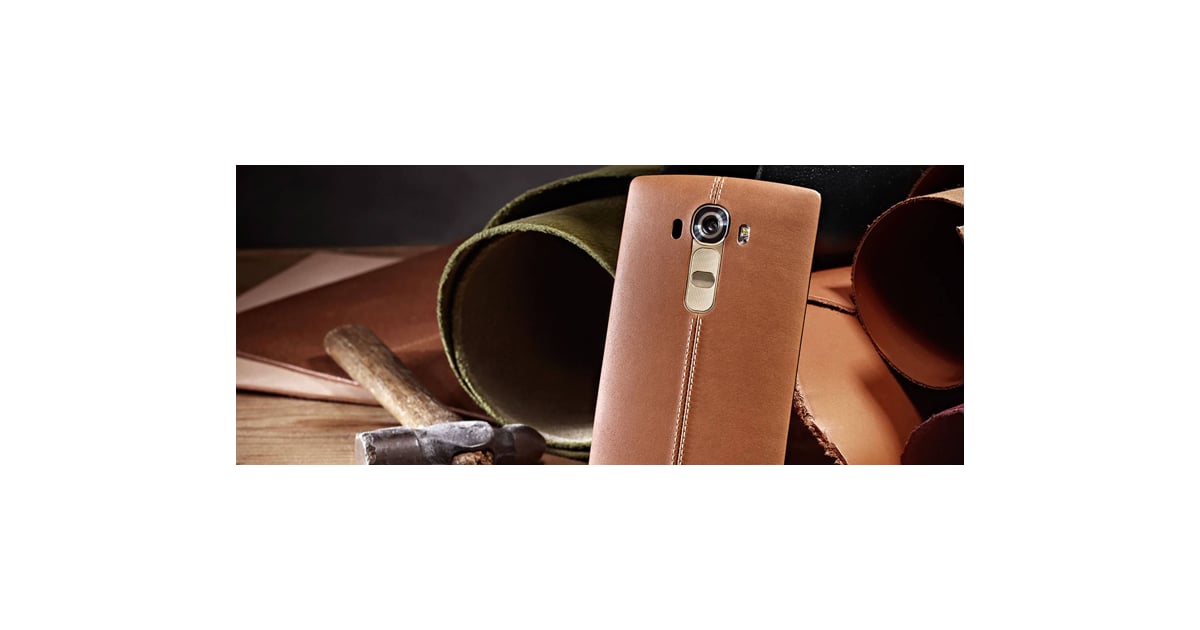 The New LG G4 Leather Smartphone | POPSUGAR Tech