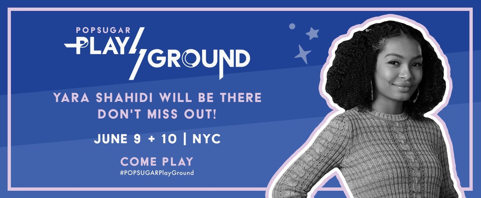 POPSUGAR Play/Ground Festival Details | PS News