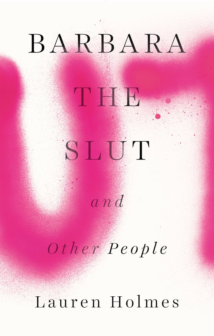 Barbara The Slut And Other People Best Books For Women 2015