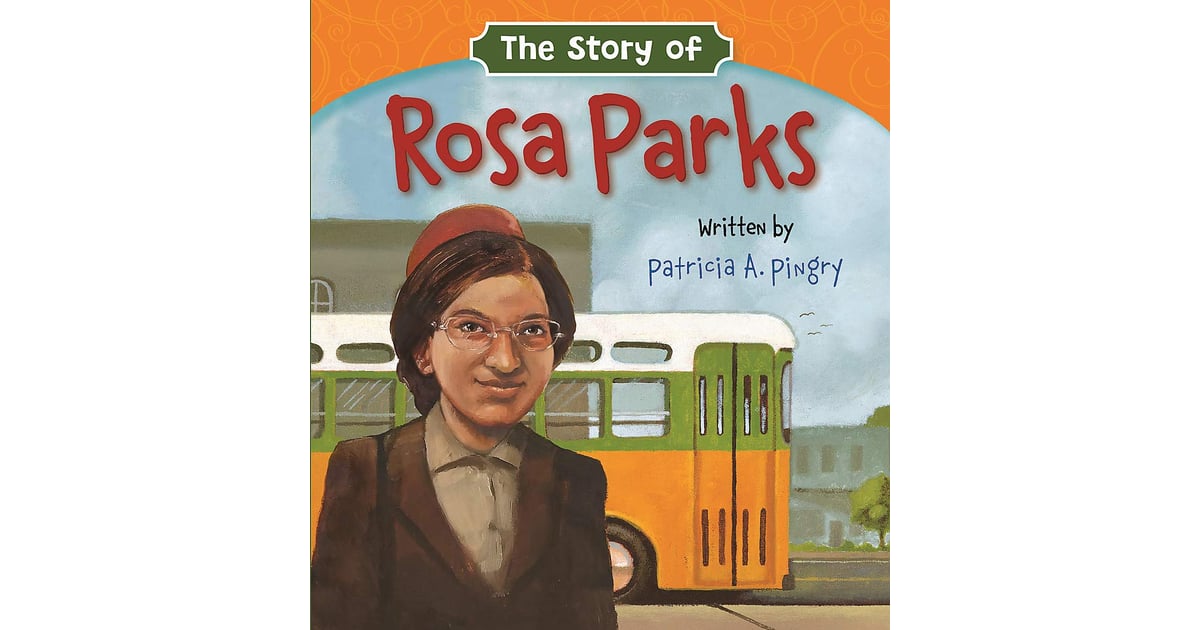 The Story of Rosa Parks | 16 Children's Books to Help Your Kids Learn ...