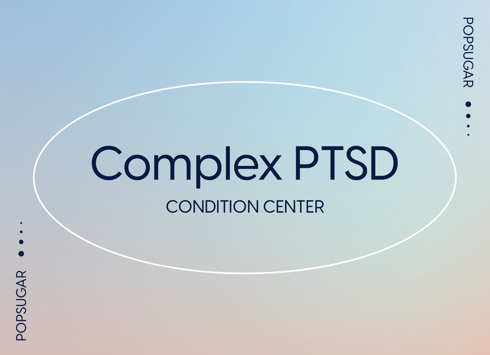 Complex PTSD: Symptoms, Causes, and Treatments | POPSUGAR Fitness