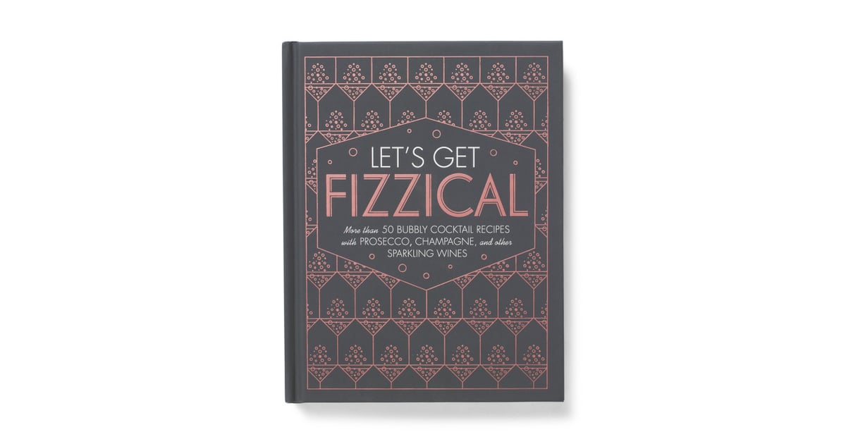 Let's Get Fizzical Book | Best Home Decor From TJ Maxx 2019 | POPSUGAR ...