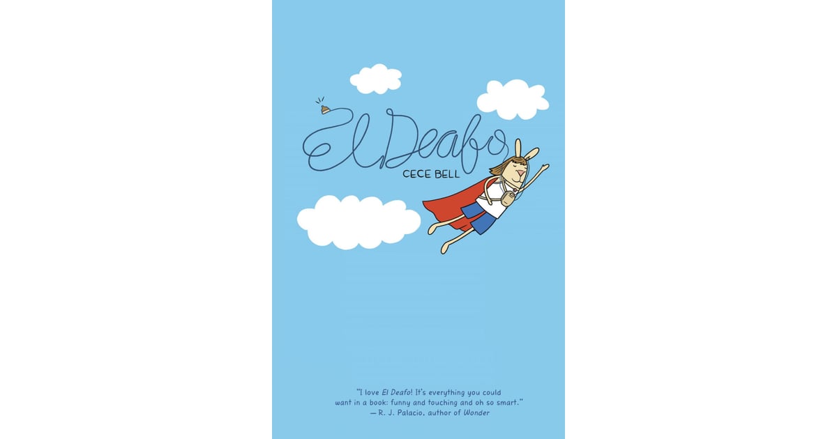 The winner of a Newbery Honor Book, El Deafo by Cece Bell ($11) gives ...