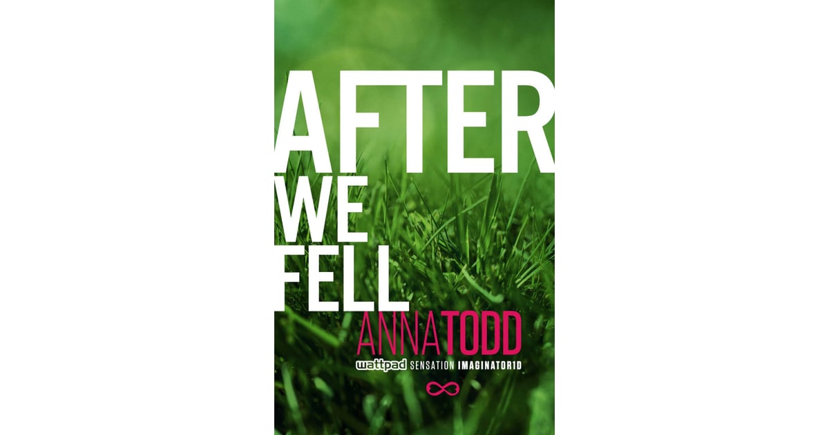 After We Fell Best Books For Women 2014 Popsugar Love And Sex Photo 232