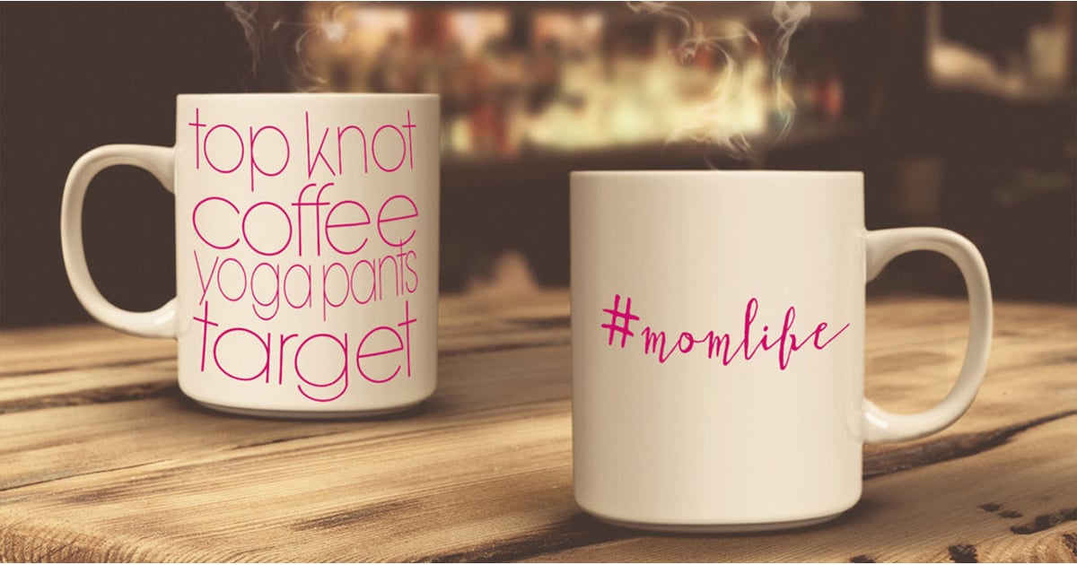 Pregnancy and Parenting Mugs | POPSUGAR Family