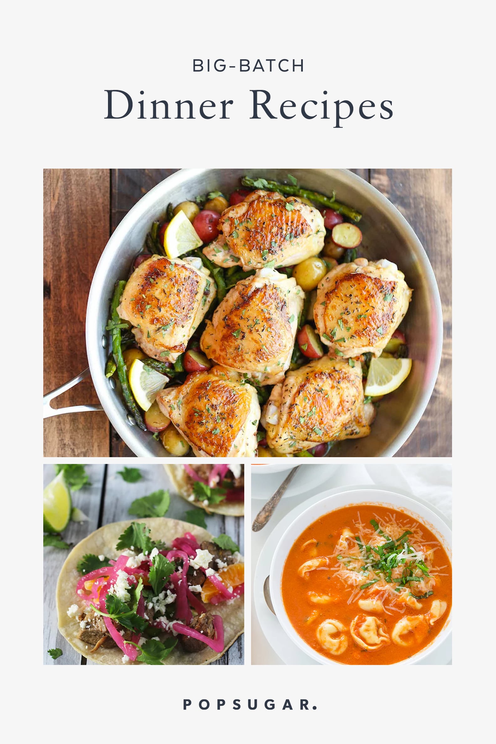 Big-Batch Dinner Recipes | PS Food