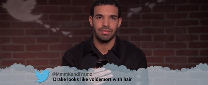 Drake in Celebrities Read Mean Tweets Music Edition | Video | POPSUGAR ...