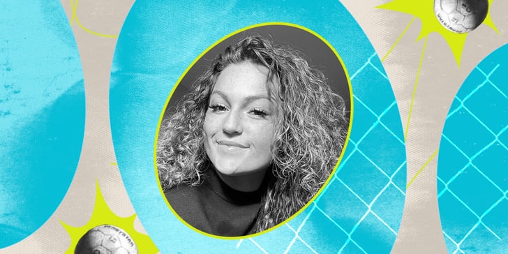 Footballer Ruby Mace on Sport, Confidence, and Self-Love | POPSUGAR ...