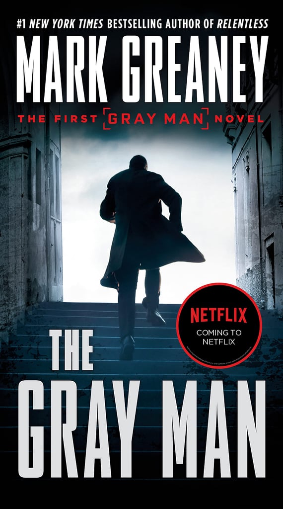 The Gray Man Series in Order | Mark Greaney Books in Order | POPSUGAR ...