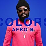 COLORS YouTube Channel Videos | POPSUGAR Entertainment