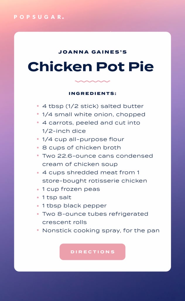 Joanna Gaines's Chicken Pot Pie Recipe | POPSUGAR Food