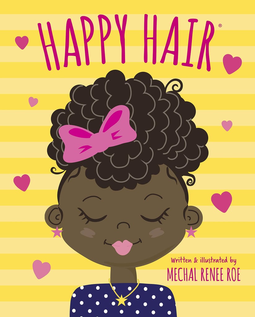 15 Children's Books That Celebrate Black Hair | POPSUGAR Family