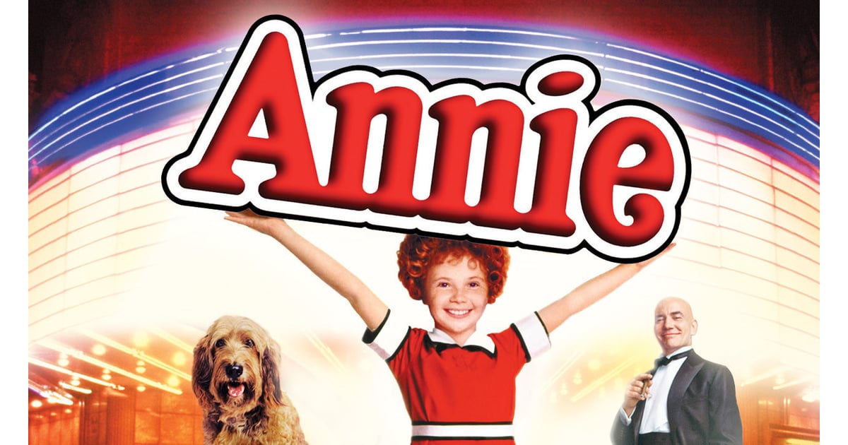Annie | Classic Movies You Can Watch With Kids on Netflix | POPSUGAR ...