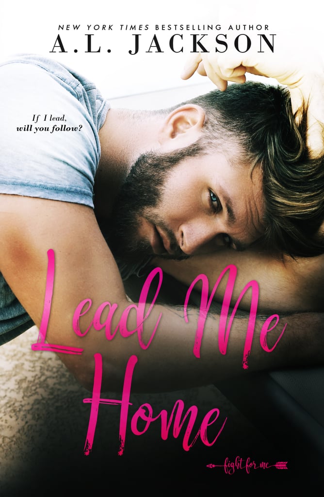 Lead Me Home | Sexy Books | POPSUGAR Love UK Photo 64