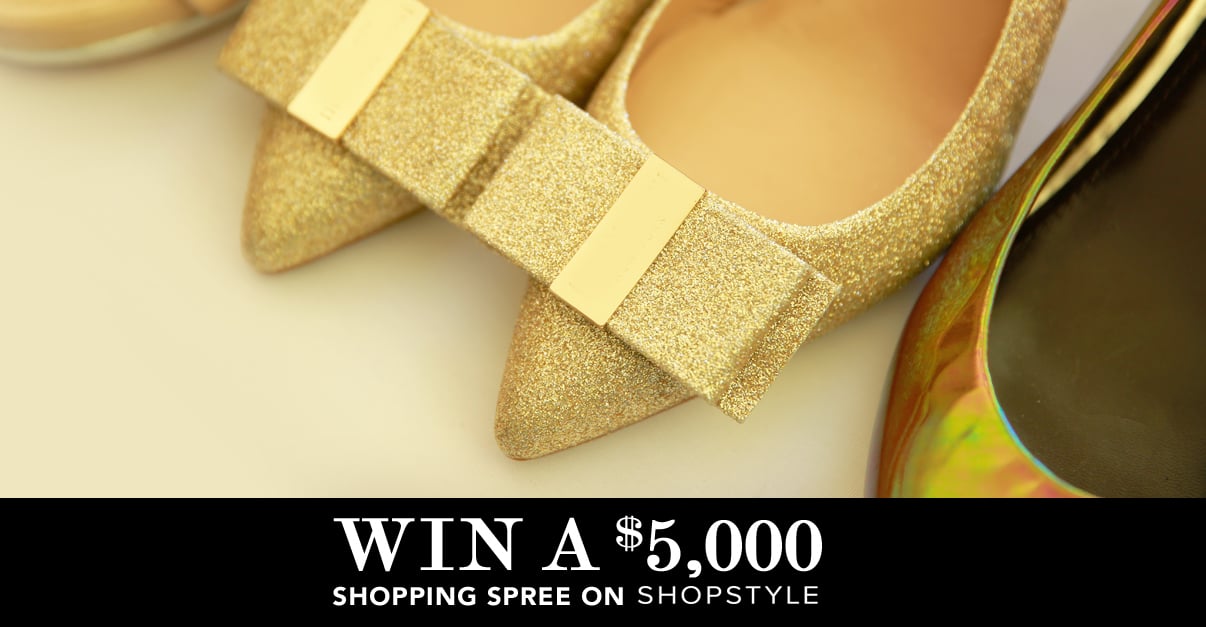 ShopStyle $5,000 Ultimate Shopping Sweepstakes | POPSUGAR Celebrity