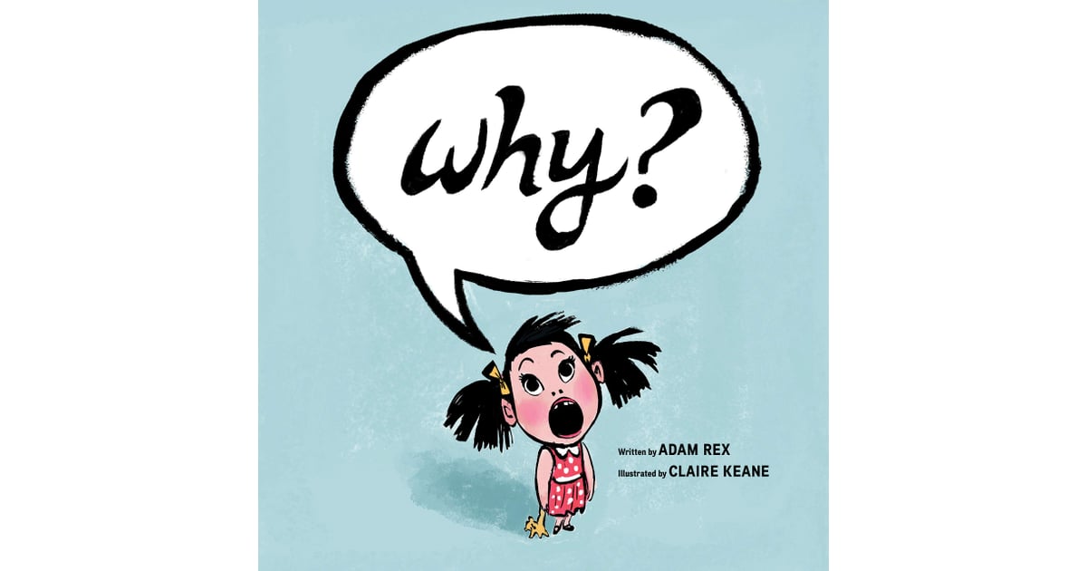 Why? | Amazon Top 20 Books For Kids 2019 | POPSUGAR Family Photo 20