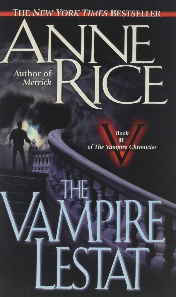 The Vampire Lestat by Anne Rice | Books to Read If You Like Twilight ...