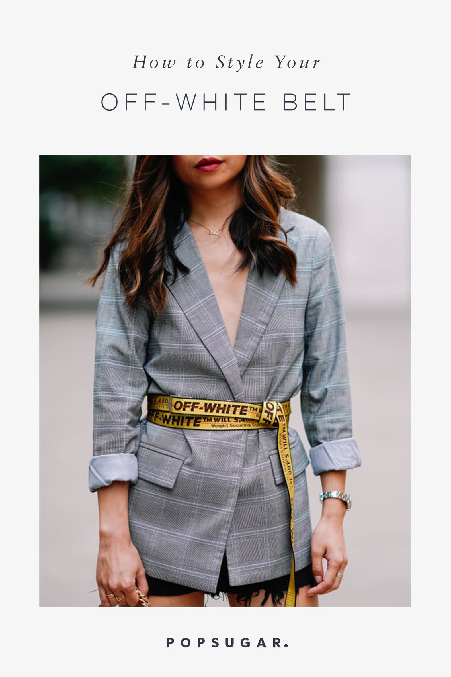How to Actually Wear That Super-Trendy Off-White Belt | PS Fashion