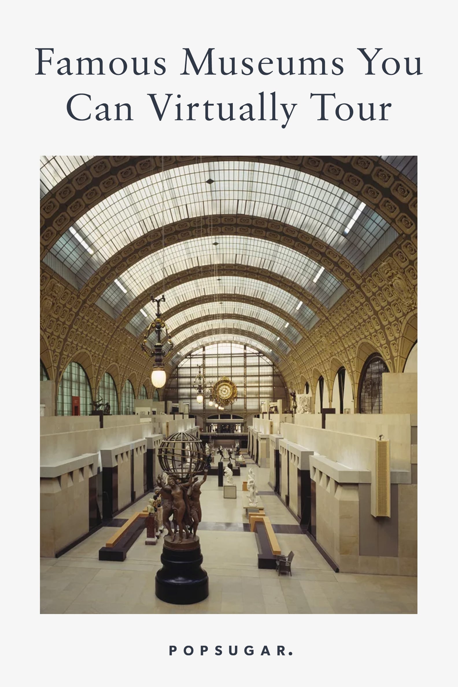 10 Famous Museums You Can Virtually Tour Right Now | PS Smart Living
