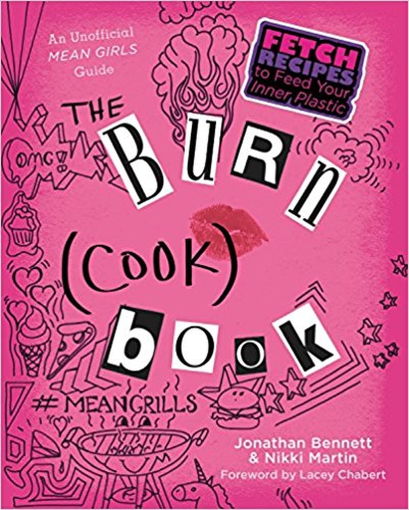 Mean Girls Burn Cook Book | PS Food