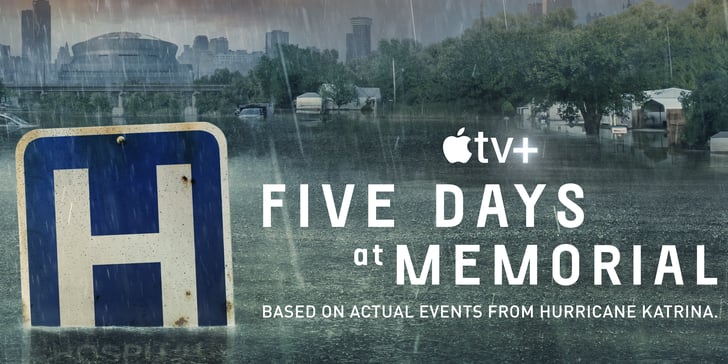 Five Days at Memorial True Story | POPSUGAR Entertainment