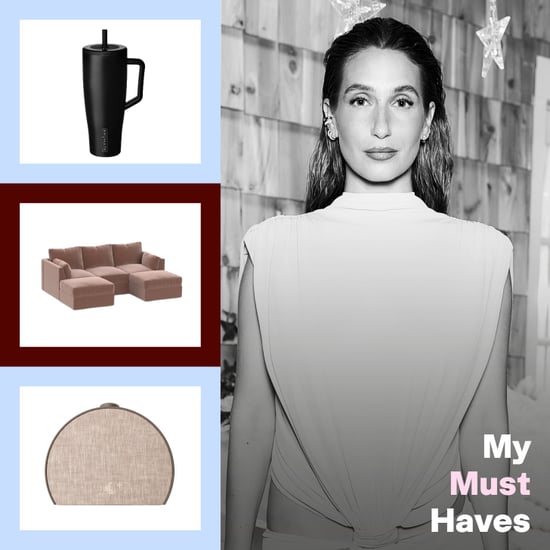 My Must Haves | POPSUGAR Fashion