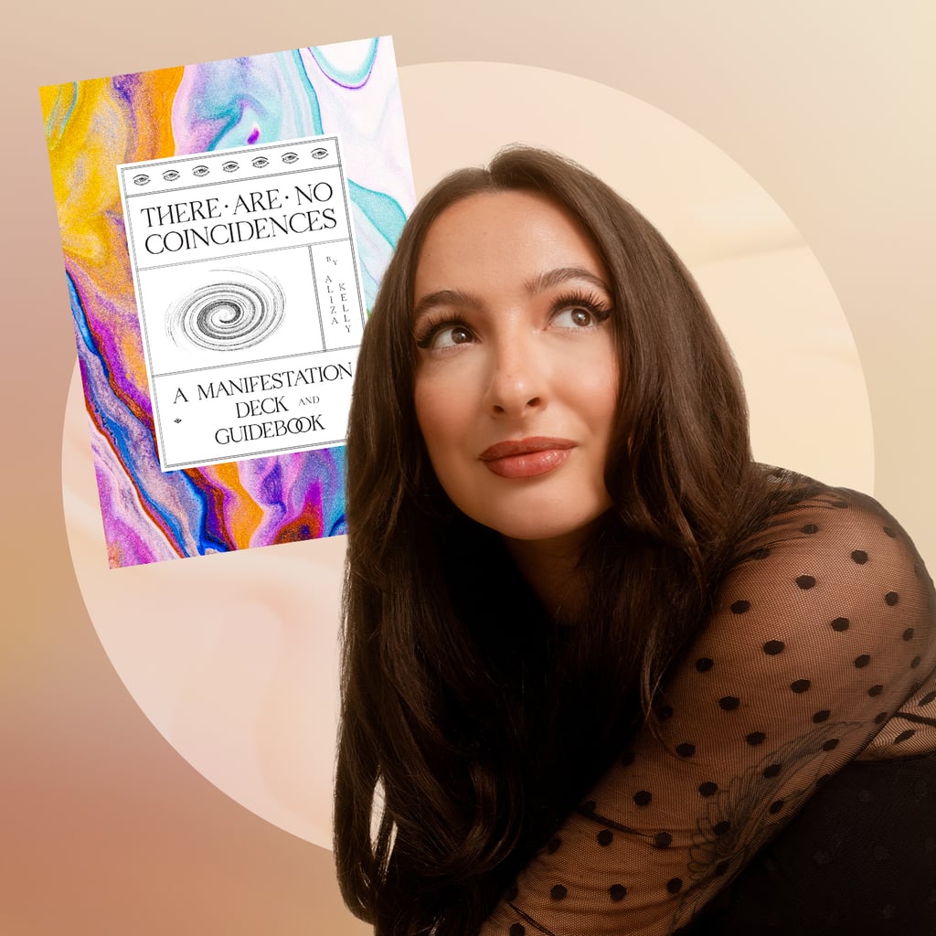 Aliza Kelly on Why "There Are No Coincidences" | POPSUGAR Smart Living