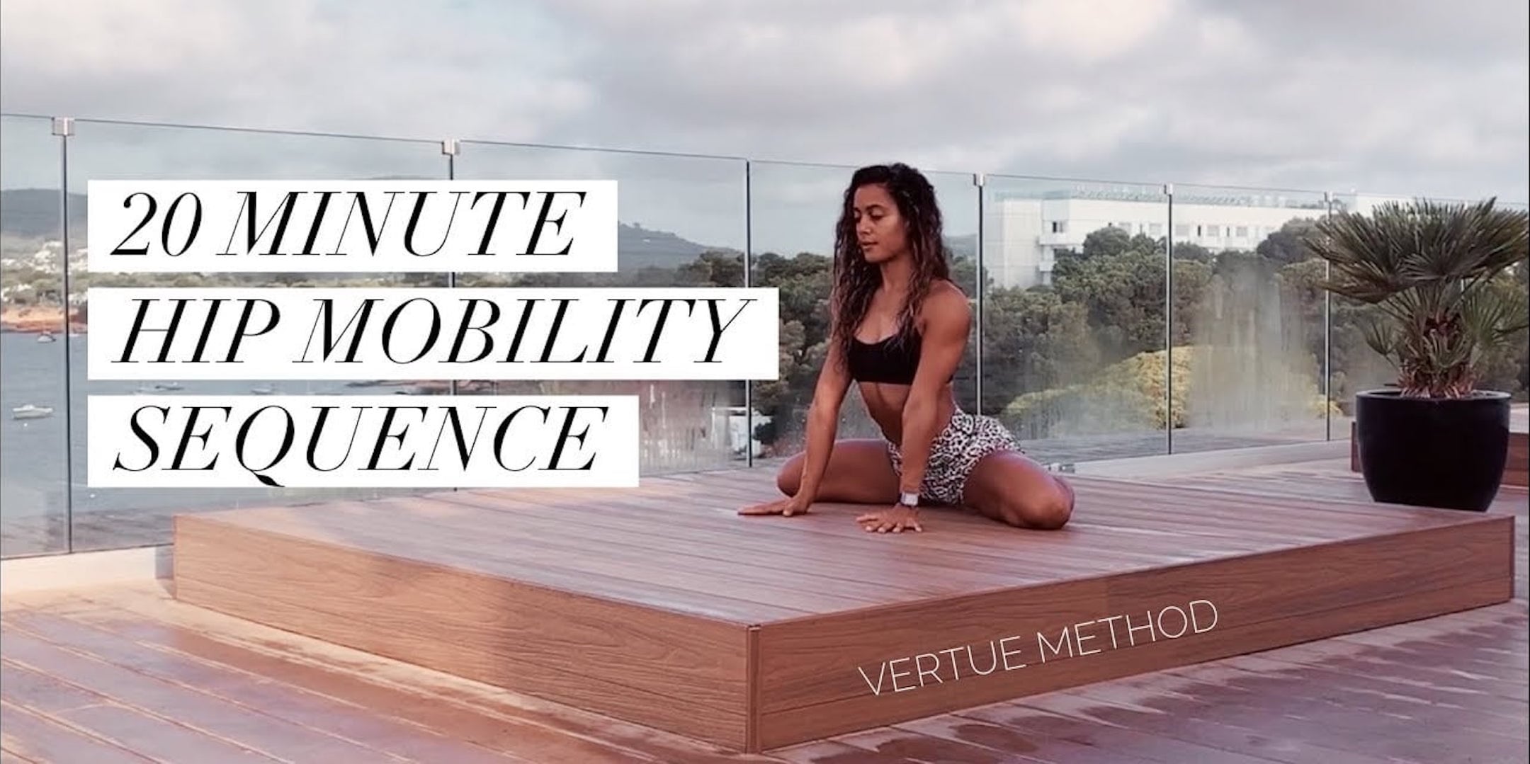 Shona Vertue's 20-Minute Hip Mobility Sequence on YouTube | PS Fitness