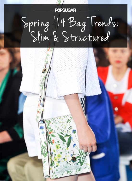 Bag Trends Spring 2014 | POPSUGAR Fashion