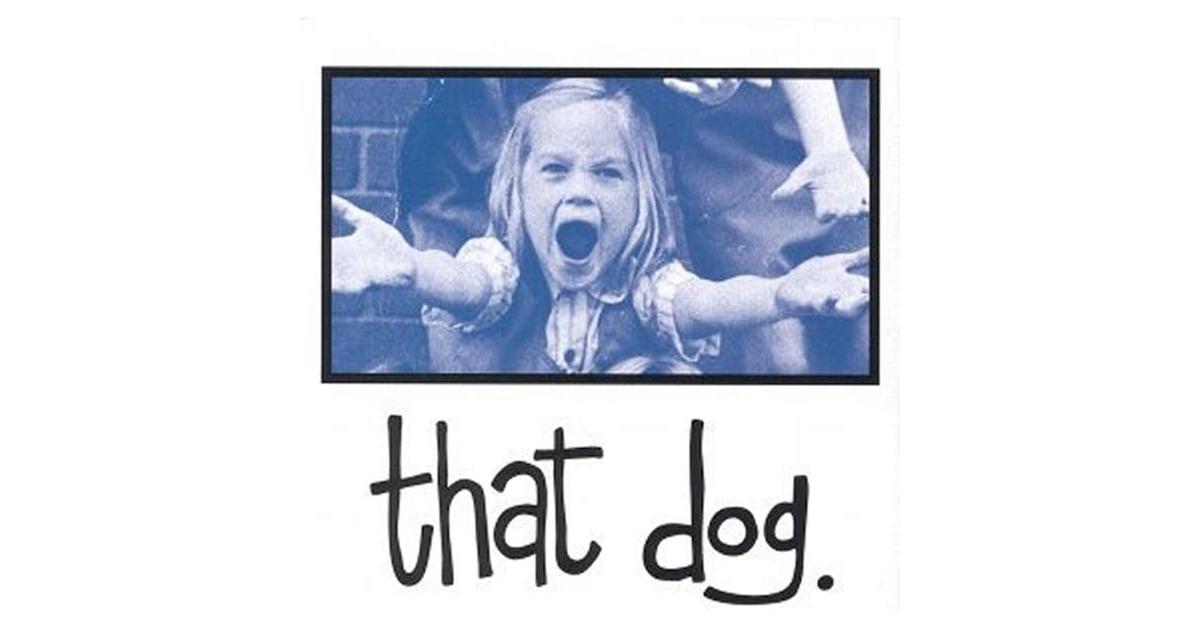That Dog, That Dog (1994) | Essential '90s Alternative Girl Albums ...