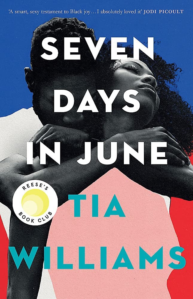 Seven Days in June by Tia Williams | POPSUGAR Editors' Favourite Books ...